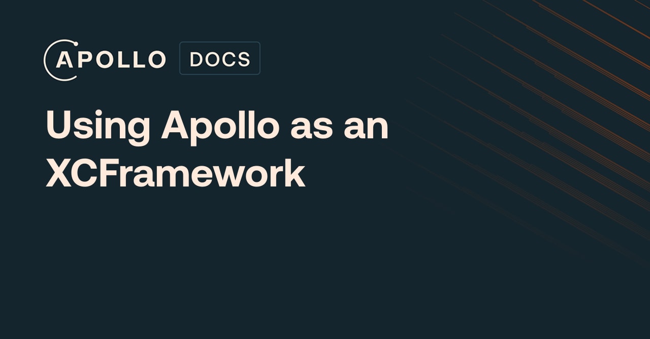 Using Apollo as an XCFramework - Apollo GraphQL Docs